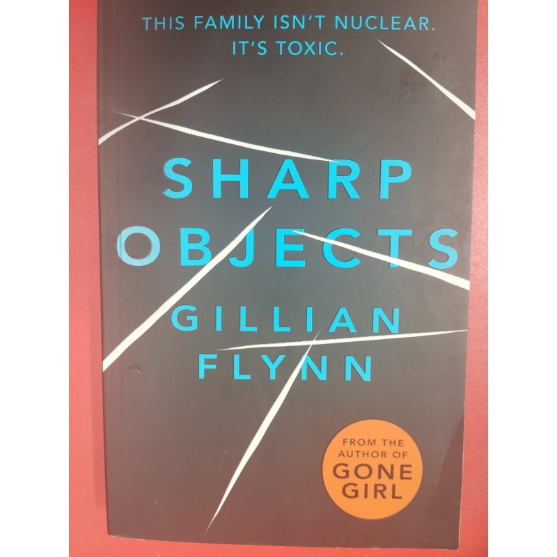 Gillian Flynn - Sharp Objects